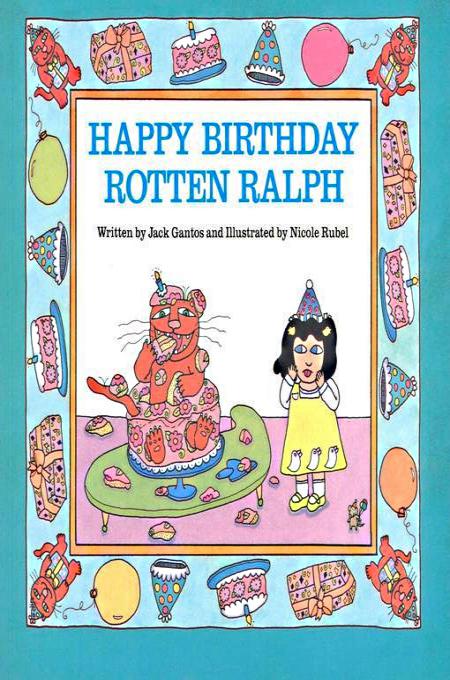 Happy Birthday, Rotten Ralph - Gantos Jack